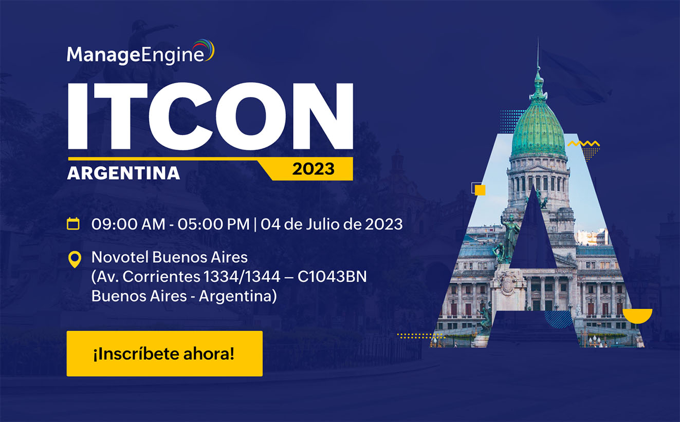 ITCON LATAM 2023 - Argentina | ManageEngine