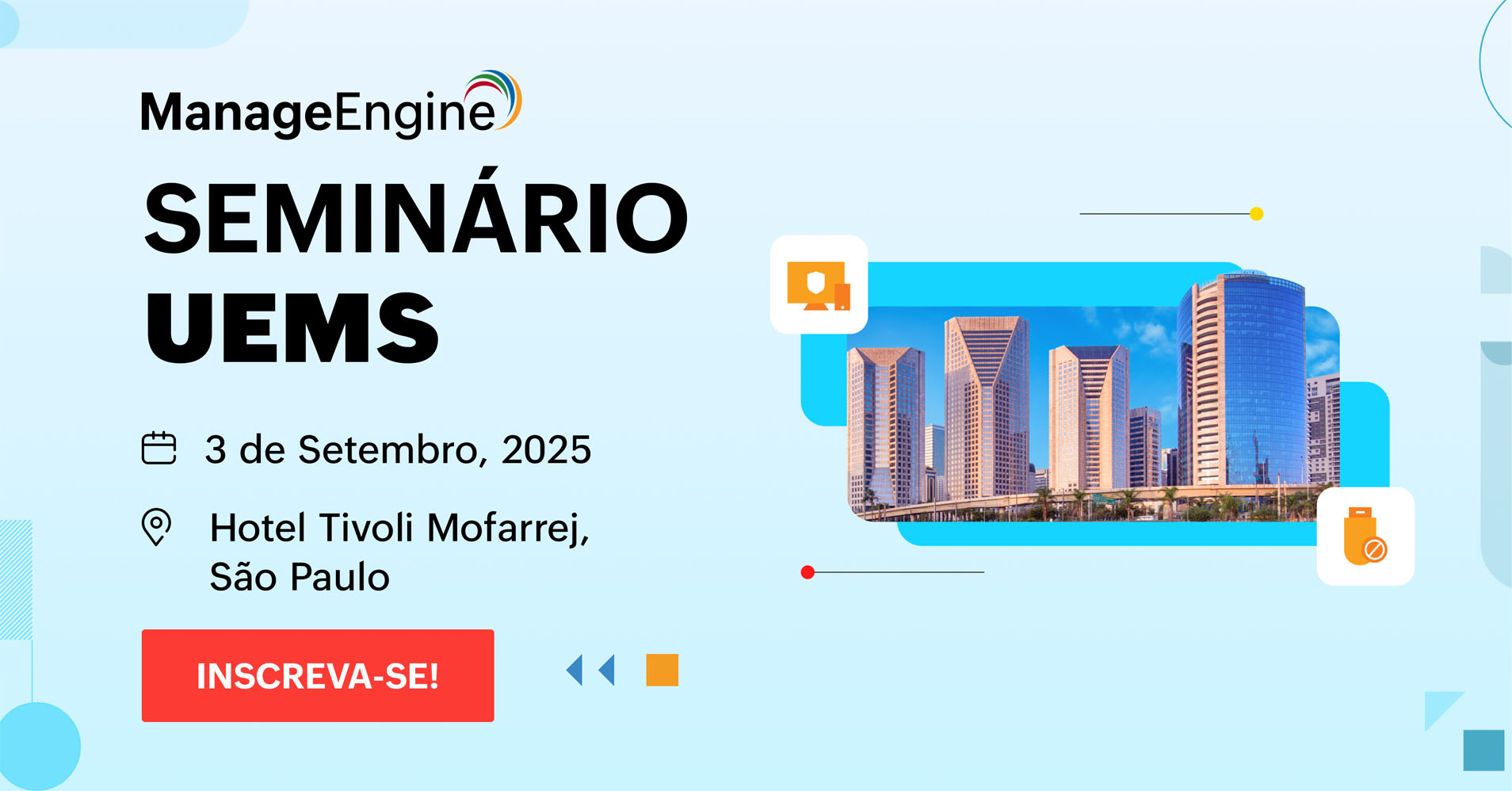 ManageEngine UEMS Seminário 2025 - Brasil